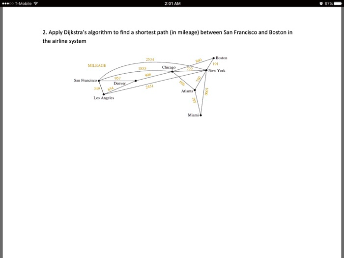 2. Apply Dijkstra's algorithm to find a shortest path (in mileage ...