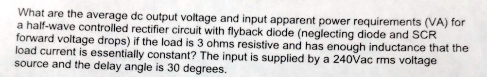 What are the average dc output voltage and input apparent power requirements (VA) for a half ...