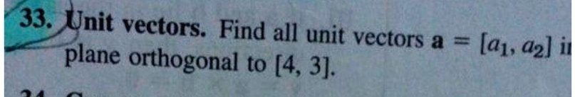 SOLVED: Unit vectors: Find all unit vectors a = [a1, a2] in the plane ...