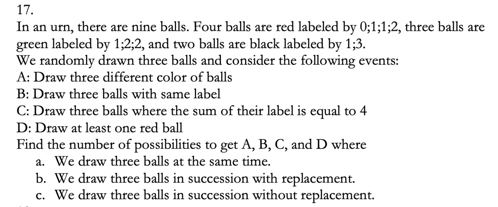 17. In an urn, there are nine balls. Four balls are red labeled by 0;1 ...