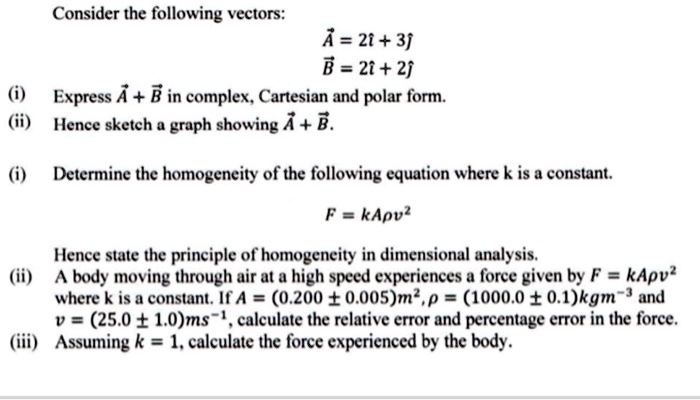 SOLVED: Consider the following vectors: 1 = 2i + 3j B = 2i + 2j Express ^ + E in complex ...