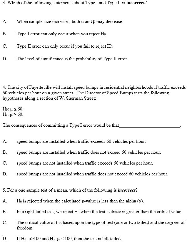 SOLVED: 3: Which of the following statements about Type and Type II is ...