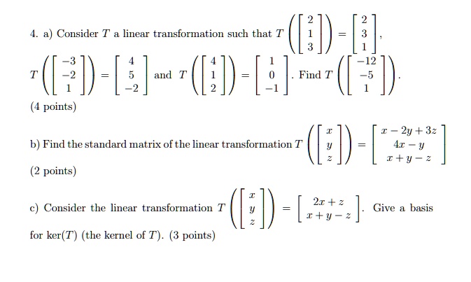 Solved A Consider T Linear Transformation Such That T [] C 3