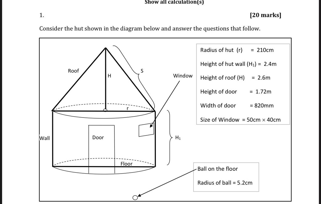 SOLVED:Show all calculation($) [20 marks] Consider the hut shown in the ...