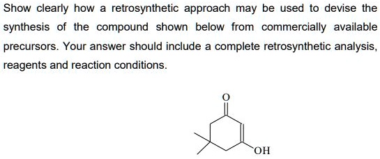 show clearly how retrosynthetic approach may be used to devise the ...