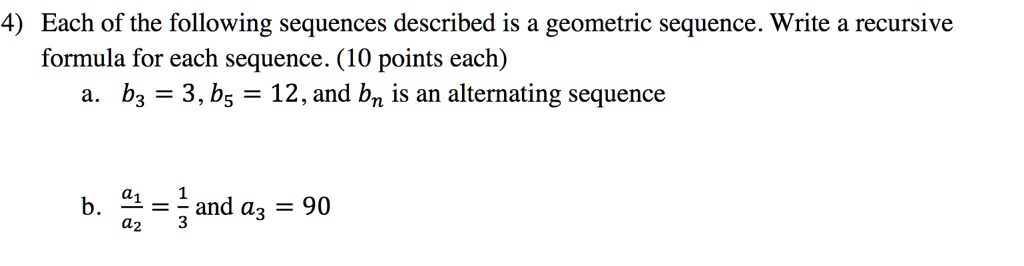 4 each of the following sequences described is a geometric sequence ...