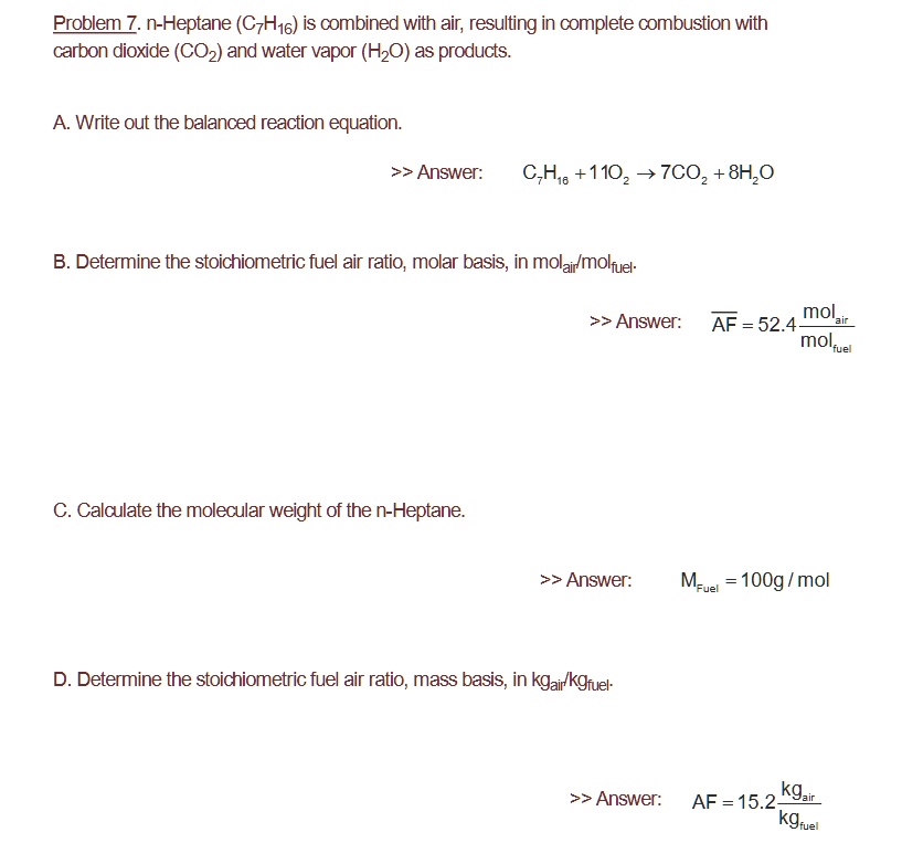 VIDEO solution: Problem 7. n-Heptane (C7H16) is combined with air ...