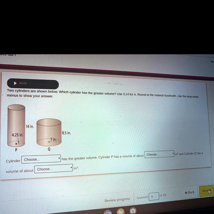 SOLVED: Two cylinders are shown below. Which cylinder has a greater volume? Use 3.14 for pi ...