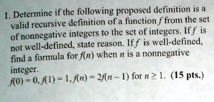 SOLVED:Determine ifthe following proposed definition is valid recursive definition of a function ...