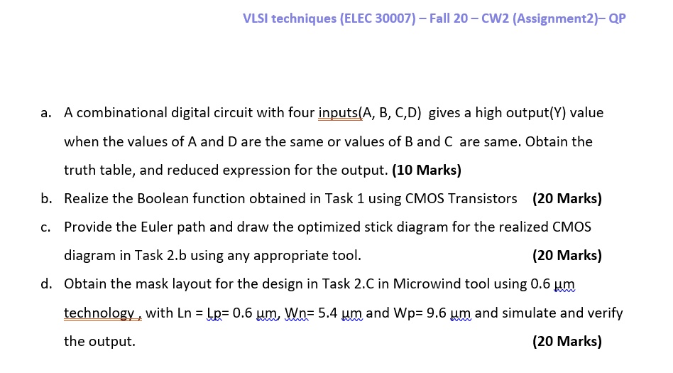 Solved A Combinational Digital Circuit With Four Inputs A B C D Gives A High Output Y 