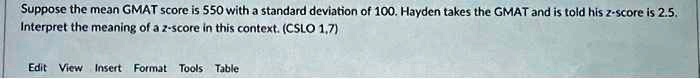 VIDEO solution: Suppose the mean GMAT score is 550 with a standard ...