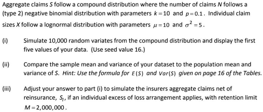 SOLVED: Aggregate claims follow a compound distribution where the ...
