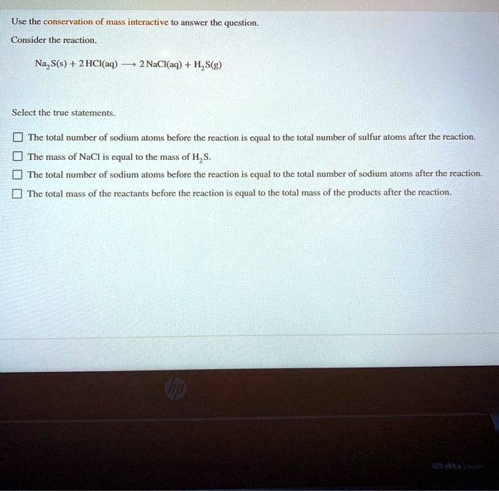 Use the conservation of mass interactive to answer the question ...