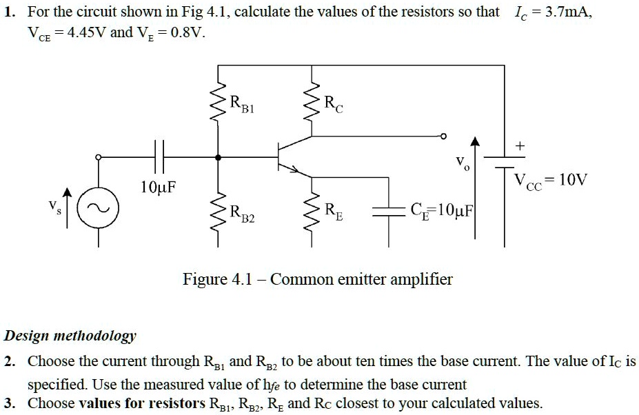 SOLVED: Using hfe=140 1. For the circuit shown in Fig 4.1, calculate the values of the resistors ...