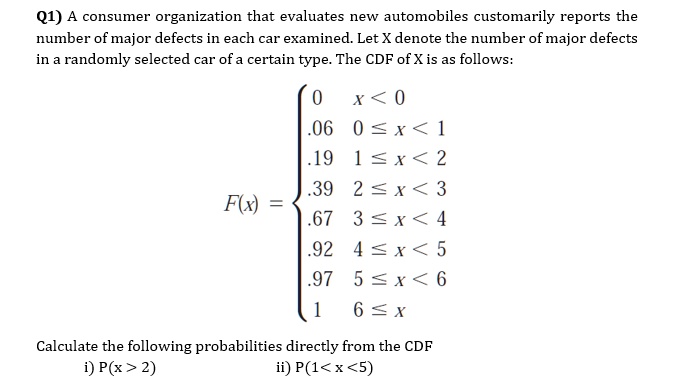 SOLVED: Q1) A consumer organization that evaluates new automobiles ...