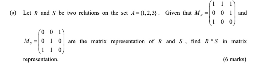 Solved Let R And S Be Two Relations On The Set A {1 2 3} Given That Mp