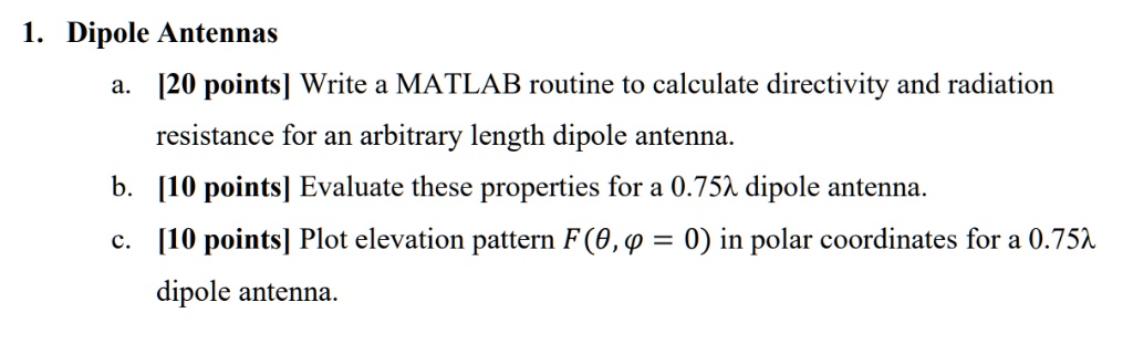 Solved Text Please Show Output Of Code For Part A Pleasepla 1 Dipole Antennas A 20 Points