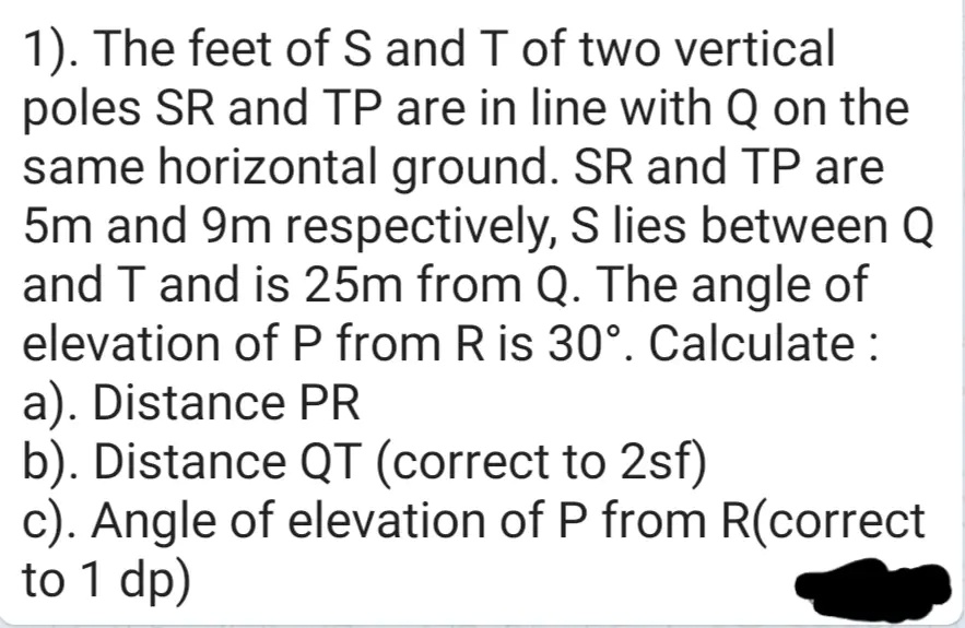 1). The feet of S and T of two vertical poles SR and TP are in line ...