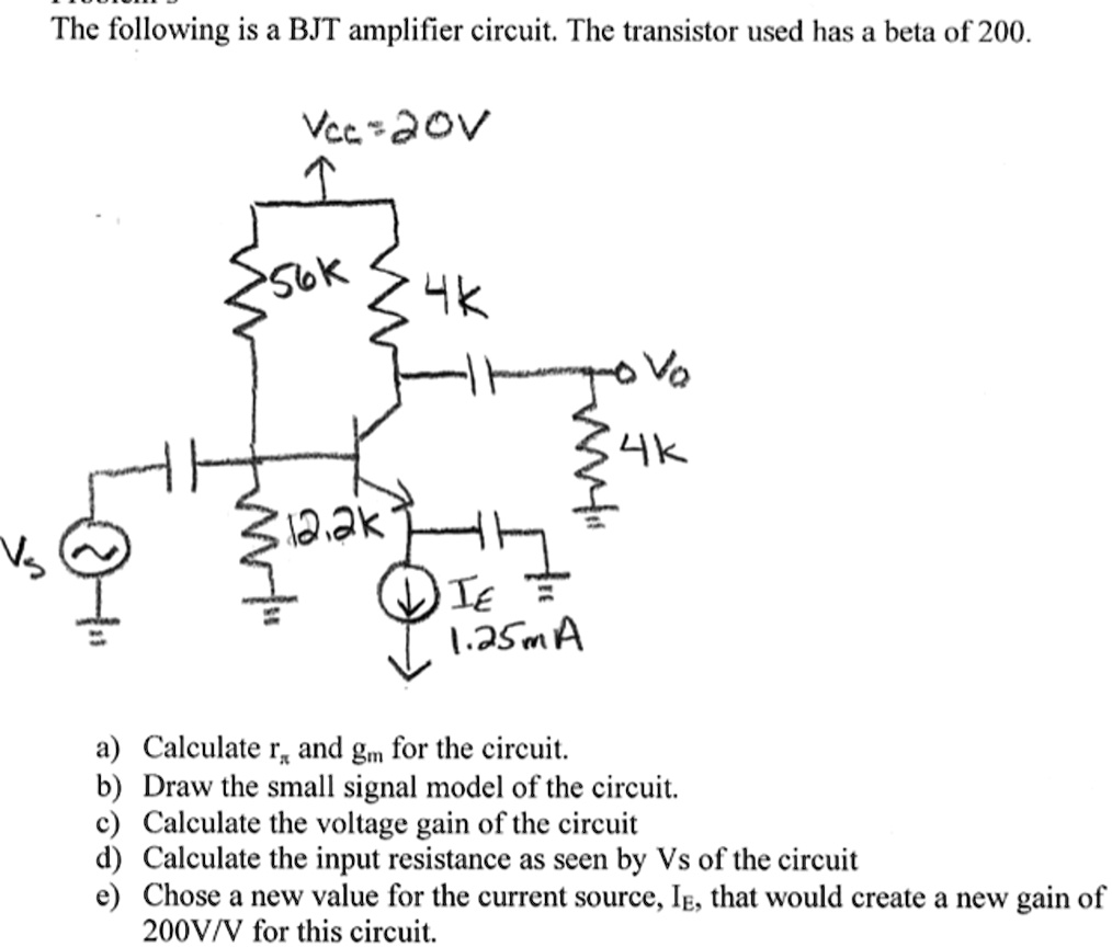 SOLVED: The following is a BJT amplifier circuit. The transistor used ...