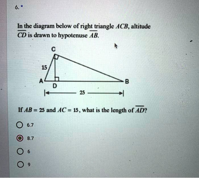 SOLVED: In the diagram below of right triangle ACB, altitude CD is drawn to hypotenuse AB. 15 25 ...