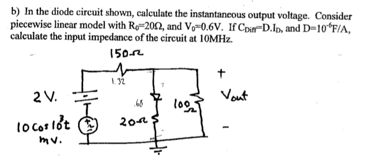 SOLVED: In the diode circuit shown, calculate the instantaneous output voltage. Consider a ...