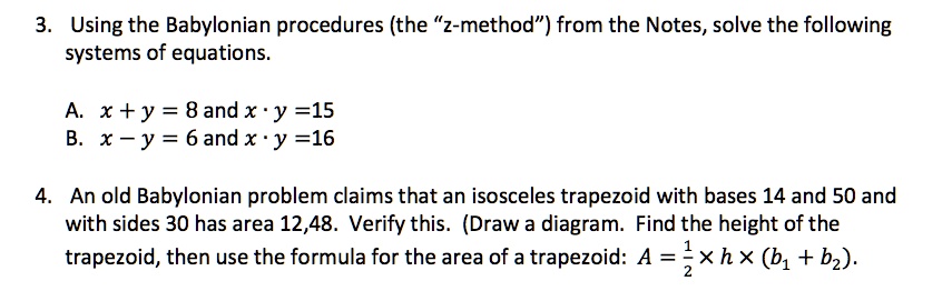 SOLVED: Using the Babylonian procedures (the "z-method from the Notes ...