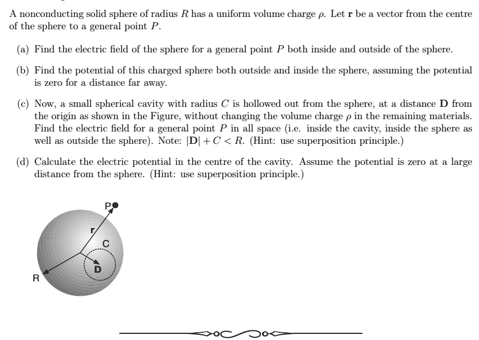 SOLVED: nonconducting solid sphere of radius R has a uniform volume charge p. Let r be a vector ...