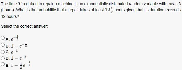 The Time T Required To Repair Machine Is An Exponentially Distributed Random Variable With Mean
