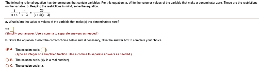 the following rational equation has denominators that contain variables for this equation write ...