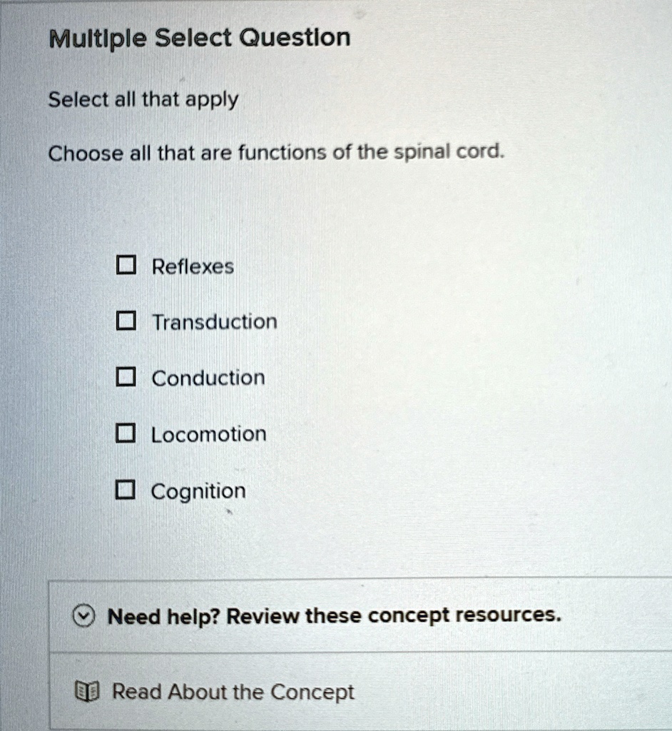 Multiple Select Question Select all that apply Choose all that are functions of the spinal cord ...