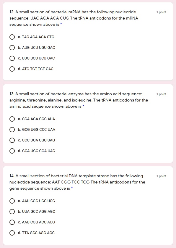 SOLVED: A small section of bacterial mRNA has the following nucleotide sequence: UAC AGA ACA CUG ...