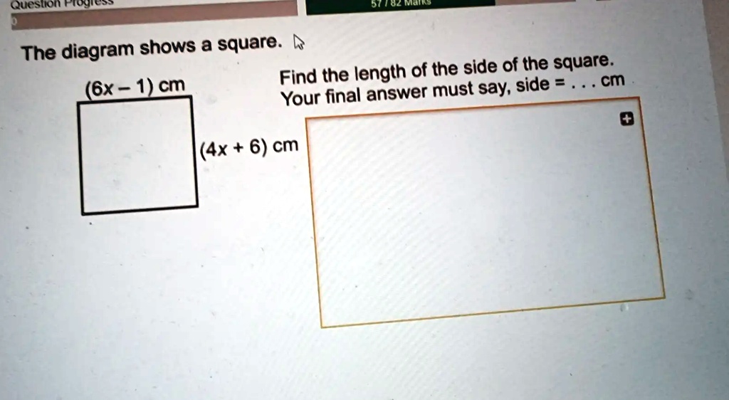 queslion fieg the diagram shows a square find the length of the side of ...