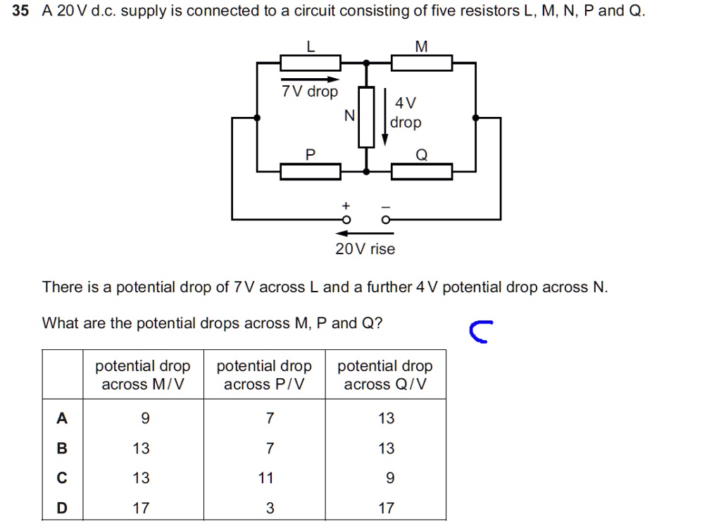 35 a 20v dc supply is connected to a circuit consisting of five resistors l m n p and q 7v drop ...