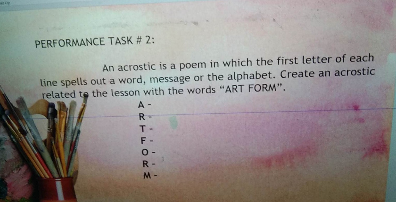 PERFORMANCE TASK # 2: An acrostic is a poem in which the first letter ...