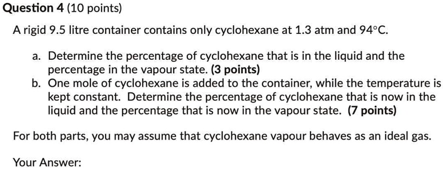 question 4 10 points a rigid 95 litre container contains only ...