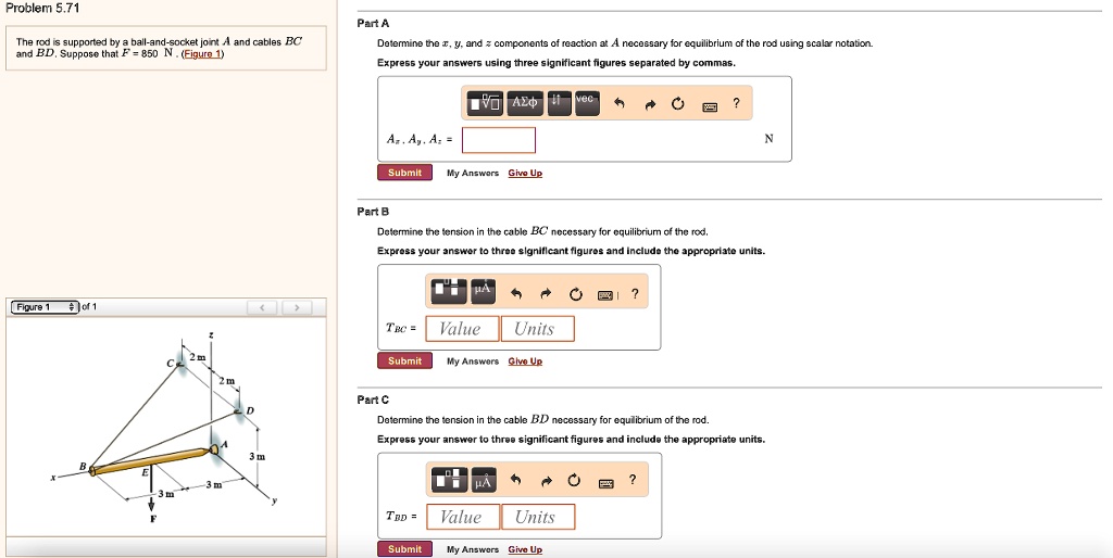 SOLVED: Problem 5.71 Part A: Determine the x, y, and z components of the reaction at A necessary ...