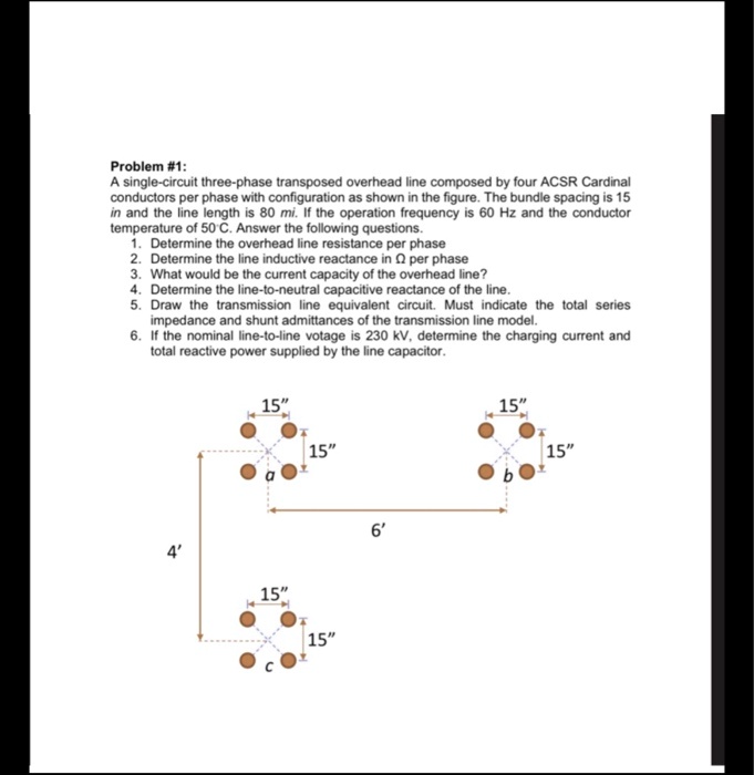 SOLVED: Problem #1: A single-circuit three-phase transposed overhead ...