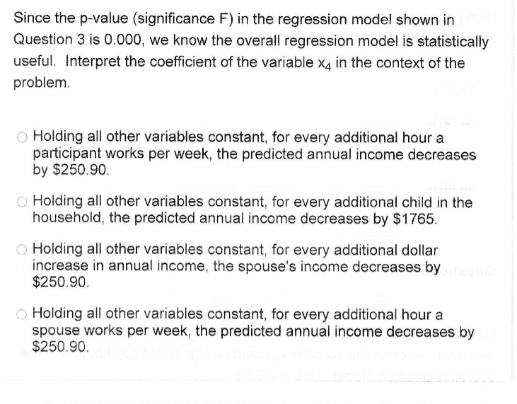 Since the p-value (significance F) in the regression model shown in ...