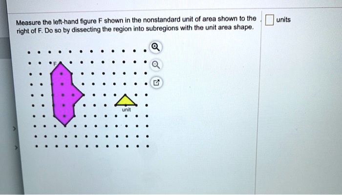 SOLVED: Measure the left-hand figure shown in the nonstandard unit of ...