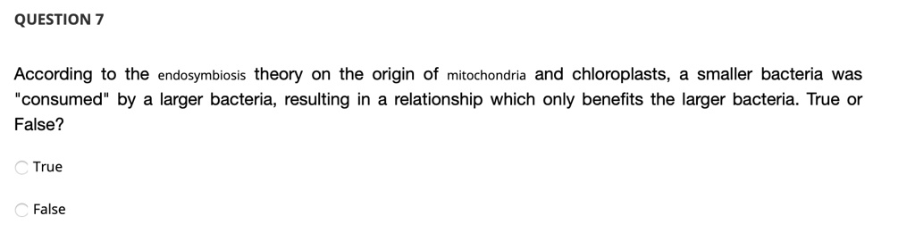 question 7 according to the endosymbiosis theory on the origin of ...