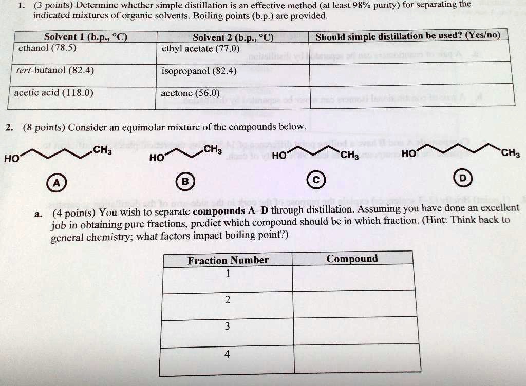 3 points determine whether simple distillation is an effective method at least 98 purity for ...