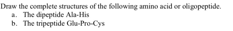 SOLVED: Draw the complete structures of the following amino acid or ...