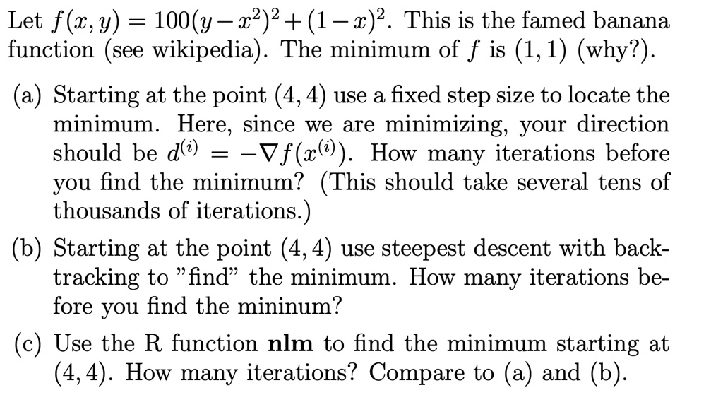 let fvy 100y w22 1 32 this is the famed banana function see wikipedia the minimum of f is 11 why ...