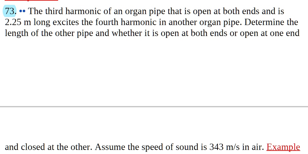 73 the third harmonic of an organ pipe that is open at both ends and is ...