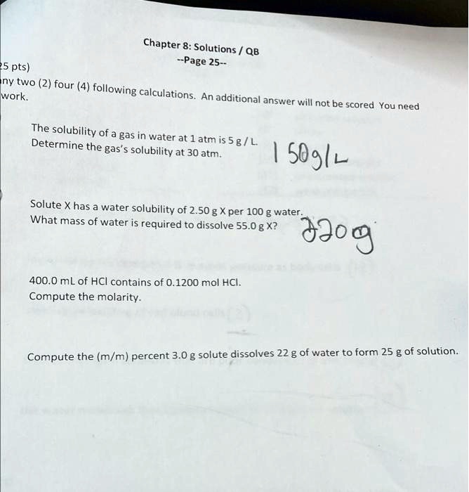25 pts) Chapter 8: Solutions / QB –Page 25– any two (2) four (4) following calculations. An ...