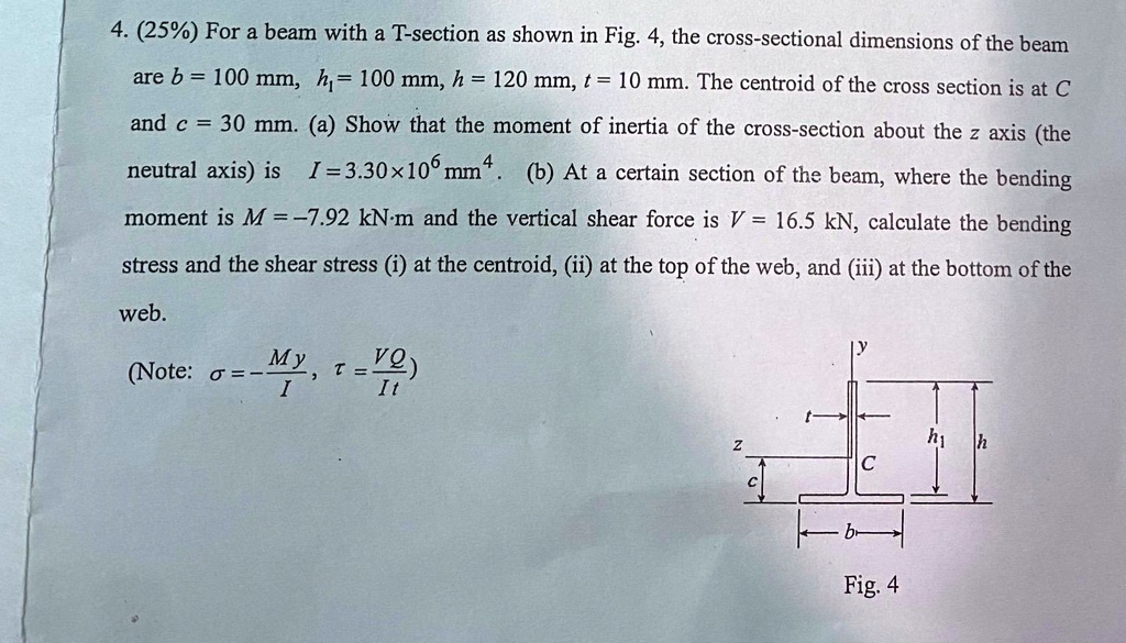 SOLVED: For a beam with a T-section as shown in Fig. 4, the cross ...
