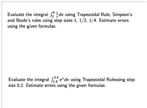 SOLVED: Evaluate the integral 5 using Trapezoidal Rule, Simpson and ...
