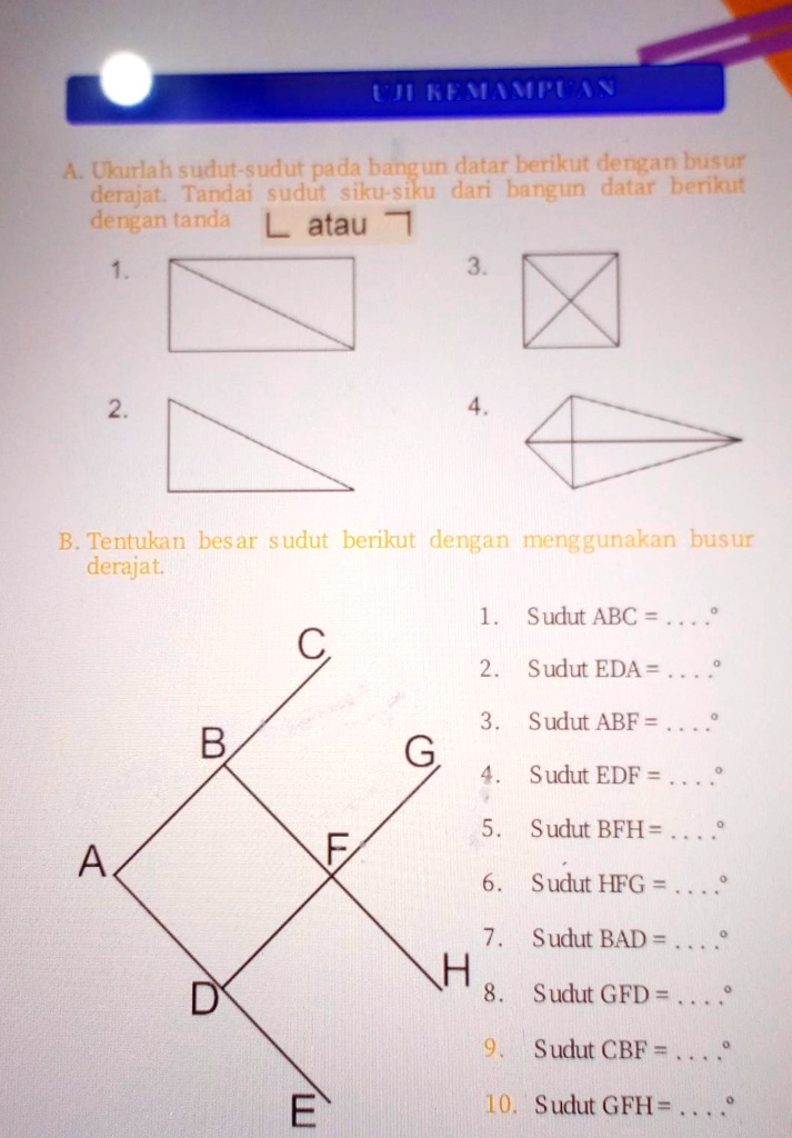 SOLVED: HELP ME HELP ME HELP ME UJi GecOcIP( A Ukurlah sudut-sudut pada ...
