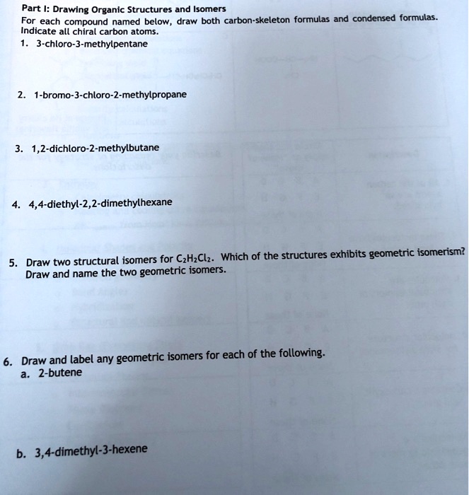 Part I: Drawing Organic Structures and Isomers For each compound named ...