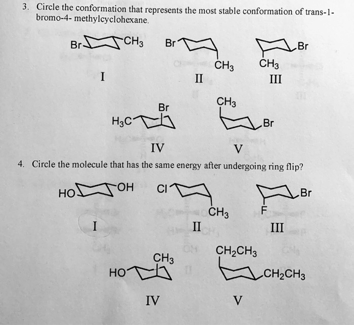 circle the conformation that represents the most stable conformation of trans l bromo 4 ...
